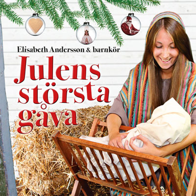 Julens största gåva - CD - Elisabeth Andersson